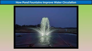 How Pond Fountains Improve Water Circulation.pptx