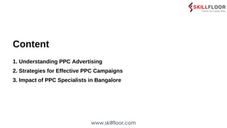 How PPC Specialists in Bangalore Improve Ads | Skillfloor | PPT