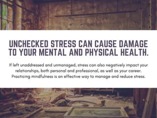 How Practicing Mindfulness Can Reduce Stress | Chuck Schmalzried | PPT