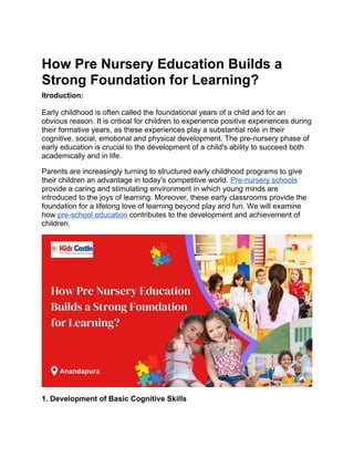 How Pre Nursery Education Builds a Strong Foundation for Learning.docx