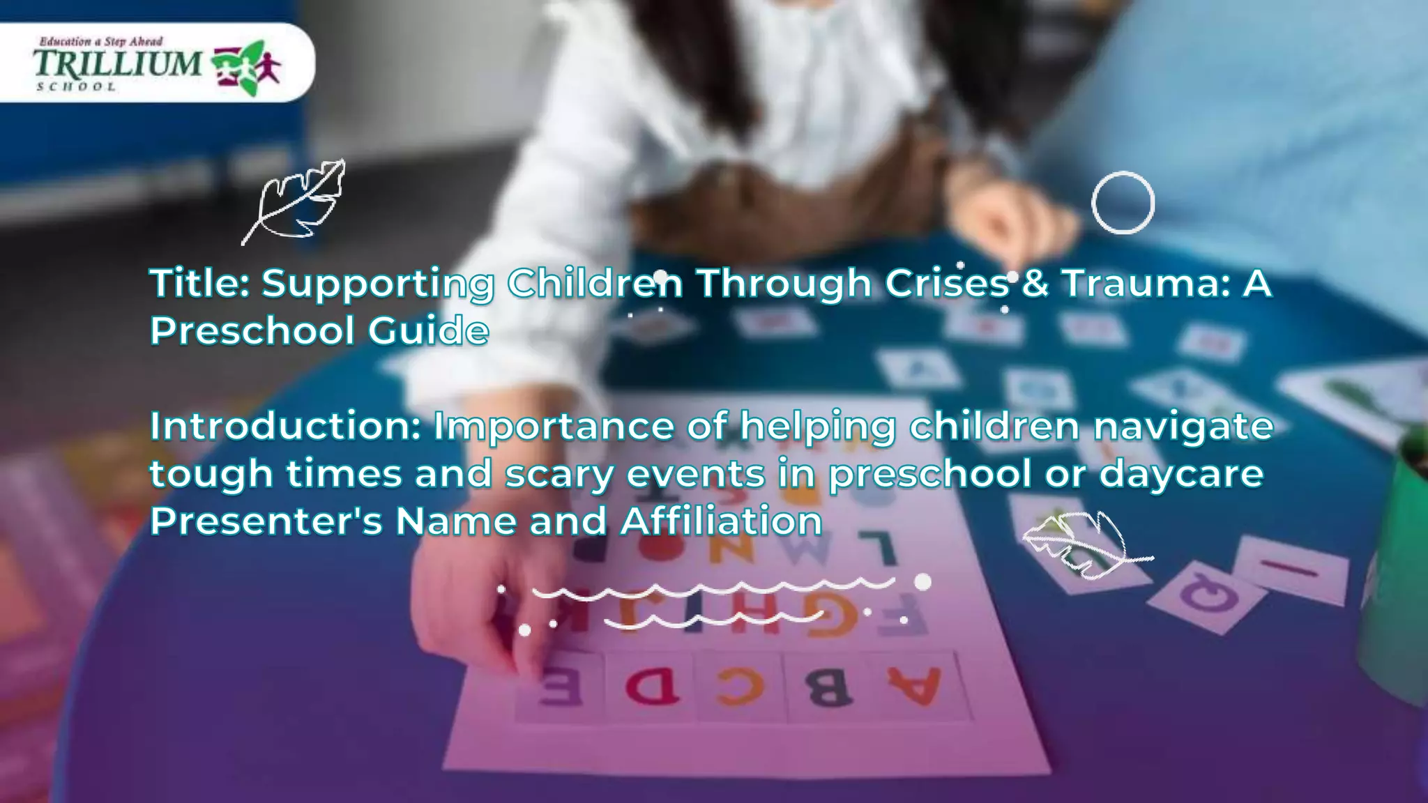 How Preschool Helps Kids Cope with Crises & Trauma | Markham | PPTX