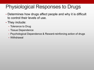 Effects of Psychoactive Drugs on the mental and physical state | PPTX