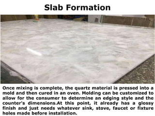 How Quartz Countertops are Made? | PPT