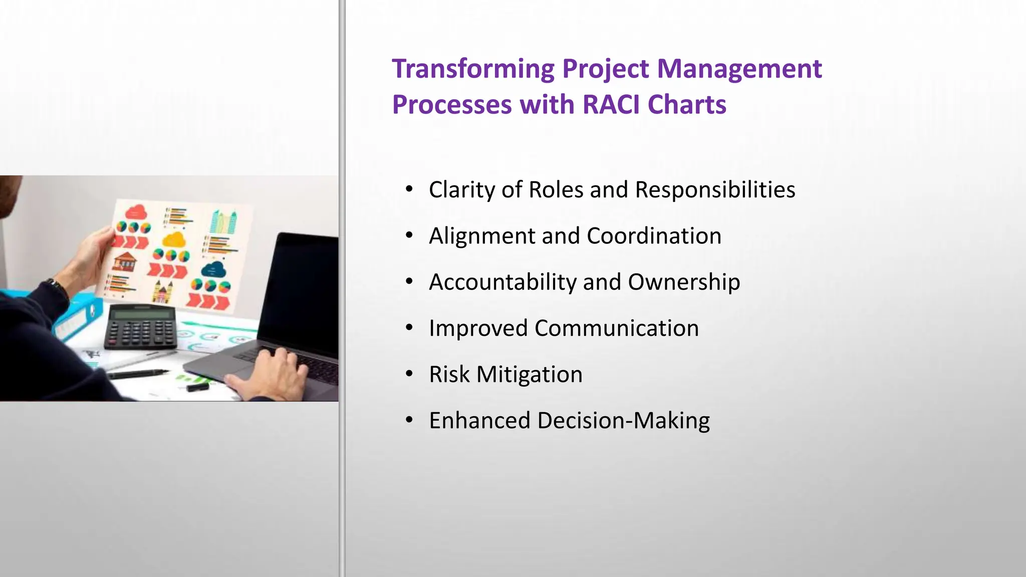 How RACI Charts Transform Project Management Processes.pptx