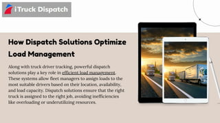 How Real-Time Truck Driver Tracking and Dispatch Solutions Improve Load Management Strategies | PPT