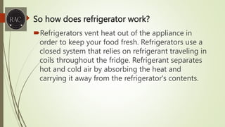 how refrigeration works 7.pptx