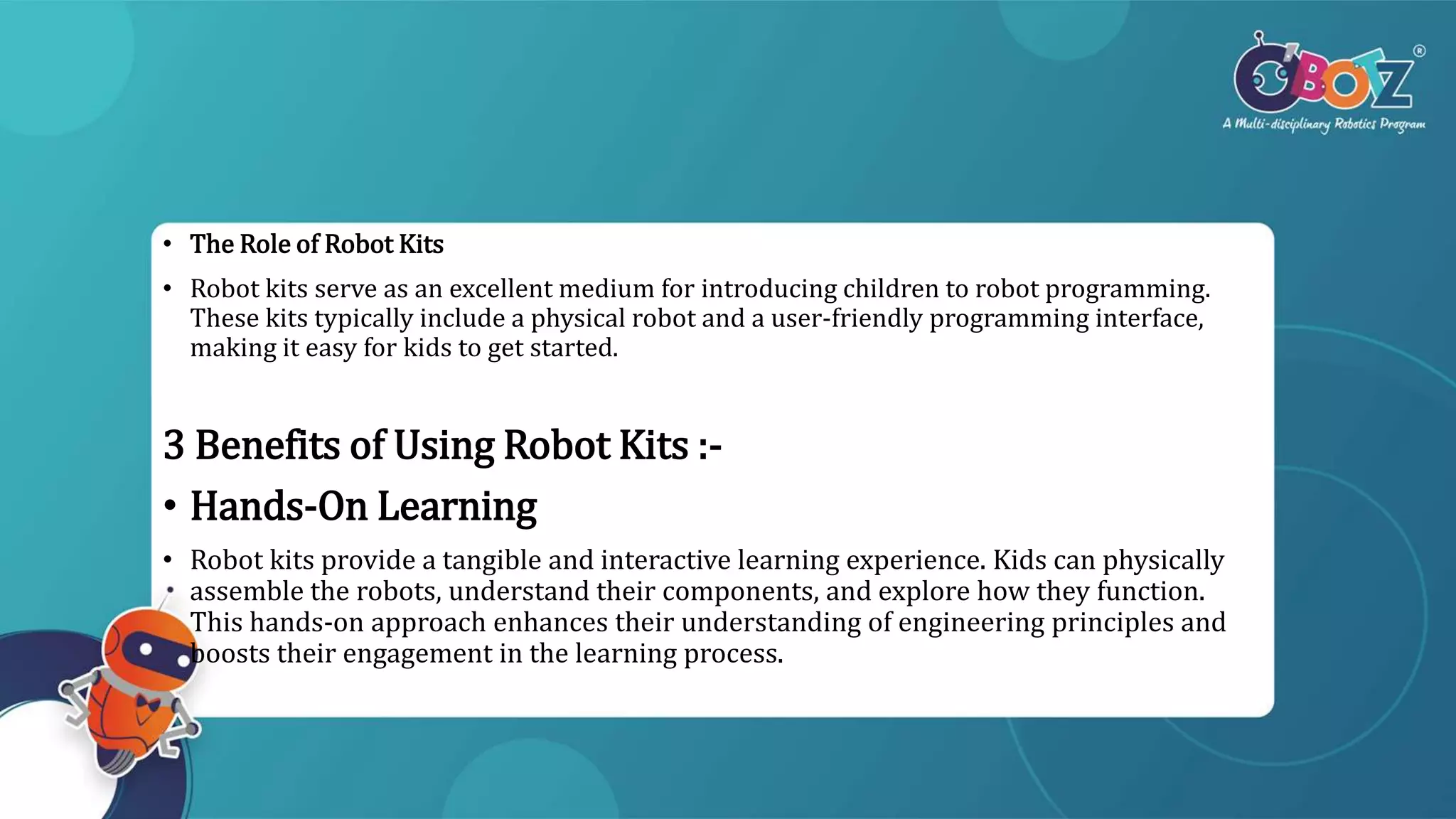 How Robot Kits Help Amplify the Process of Learning Robotics for Kids.pptx