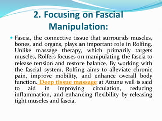 How Rolfing differ from Traditional Massage Therapy? | PPTX