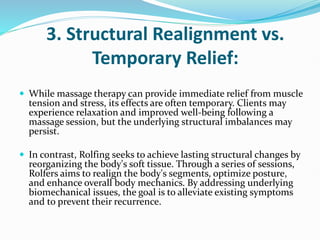 How Rolfing differ from Traditional Massage Therapy? | PPT