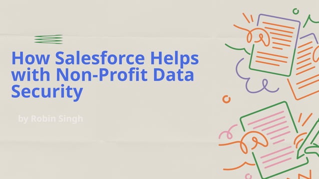 How Salesforce Helps with Non-Profit Data Security.pptx