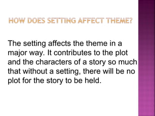 How_setting_affects_the_plot_powerpoint.ppt