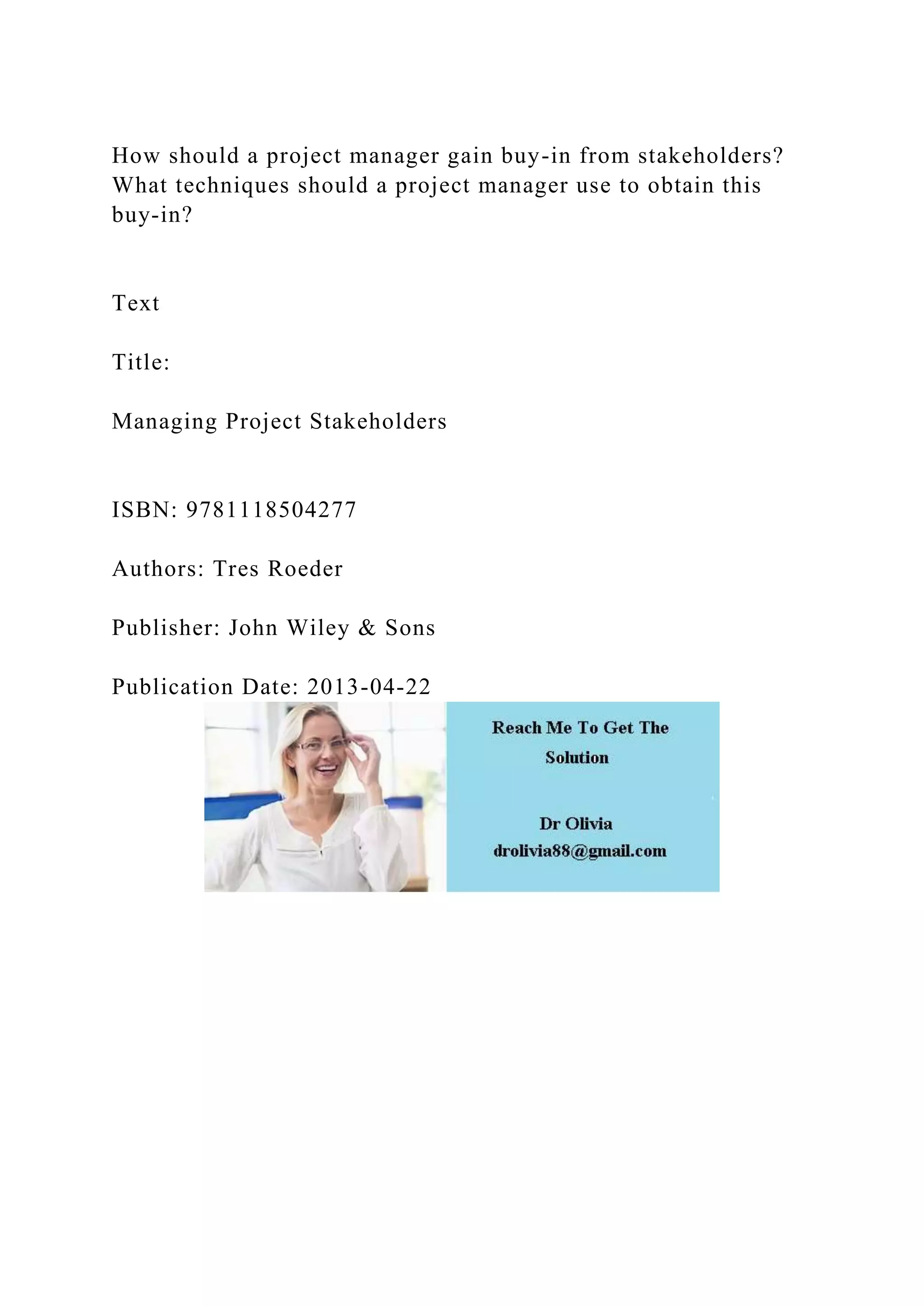 How should a project manager gain buy-in from stakeholders What tec.docx