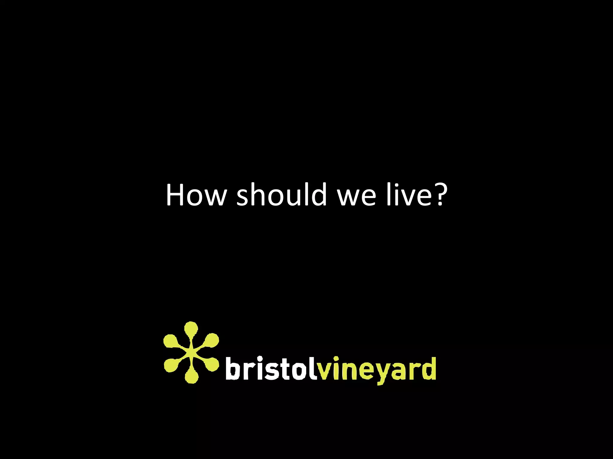 How Should We Live? - Part 4 | PPT