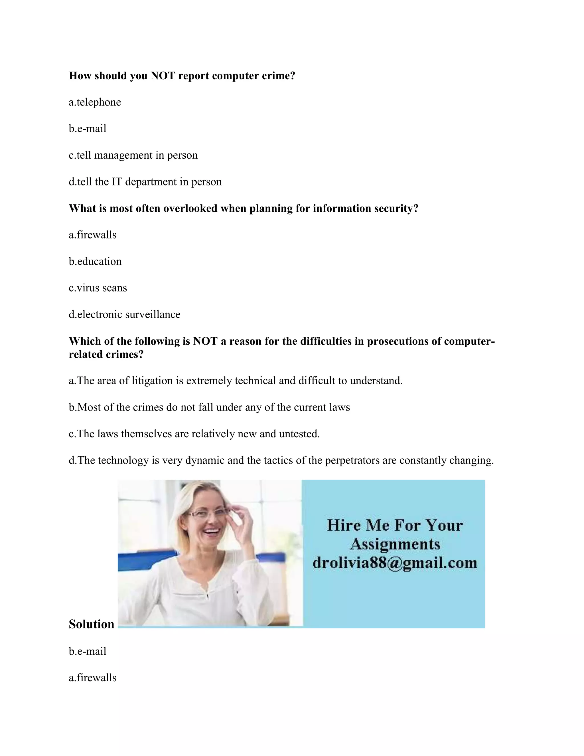 How should you NOT report computer crime- a-telephone b-e-mail c-tell.docx