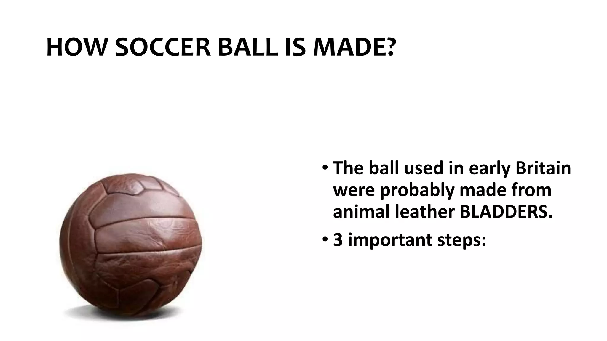 HOW SOCCER BALL IS MADE | PPTX