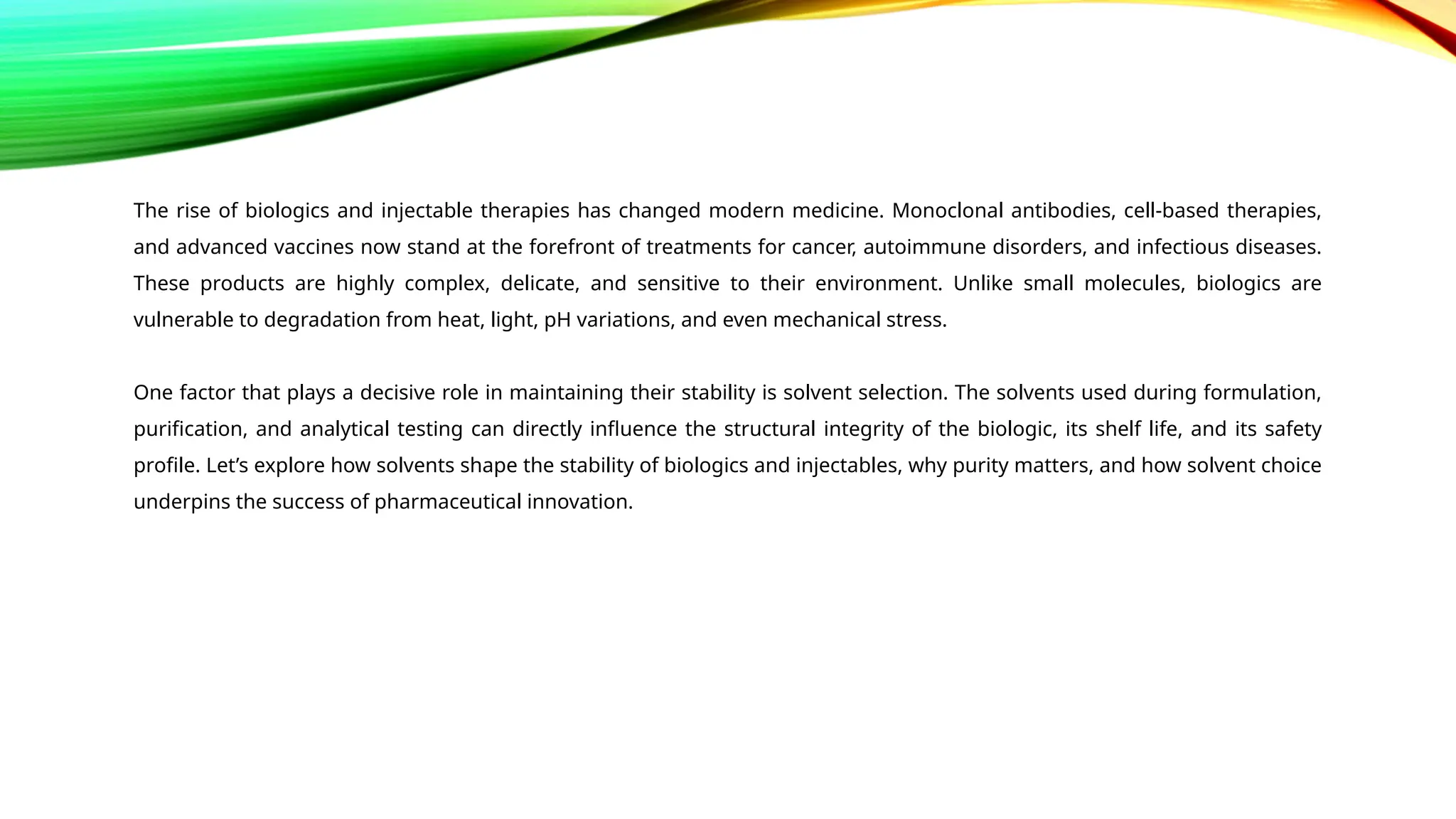 Role of Solvents in Biologics and Injectable Stability | PPTX