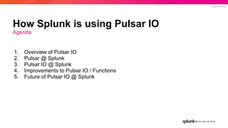 How Splunk Is Using Pulsar IO | PPT