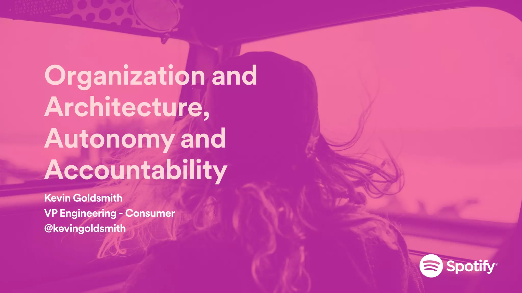 How Spotify Builds Products (Organization. Architecture, Autonomy ...