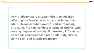 How STIs Influence the Development of Pelvic Inflammatory Disease.pptx