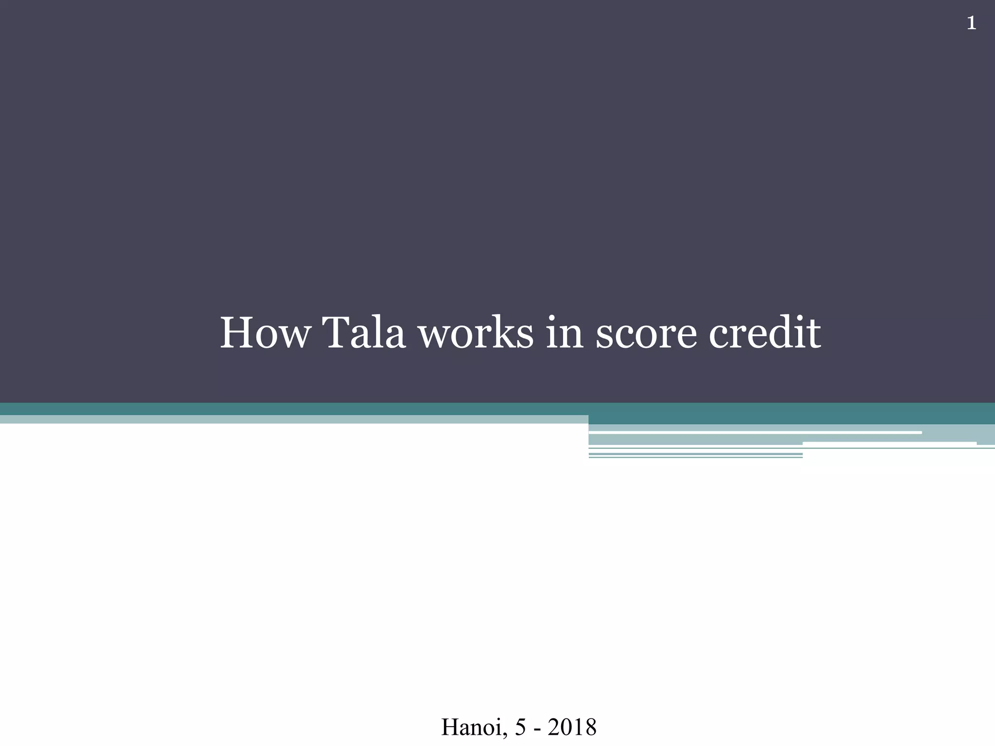 How Tala works in credit score | PPTX