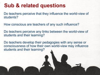 How Teachers Influence The World View Of Stude | PPT