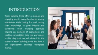 How Team Building Trivia Enhances Workplace Morale | PPT