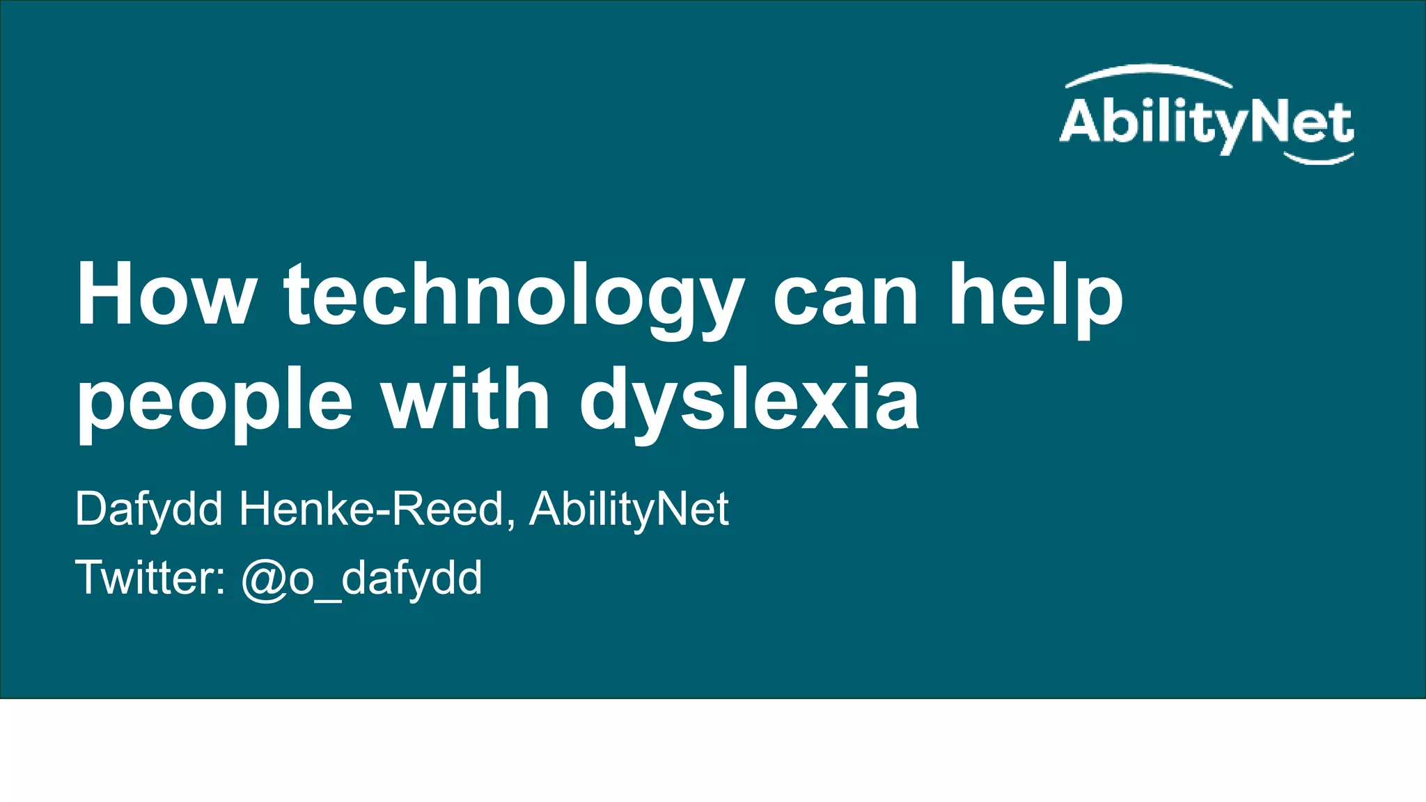 How technology can help people with dyslexia | PPT