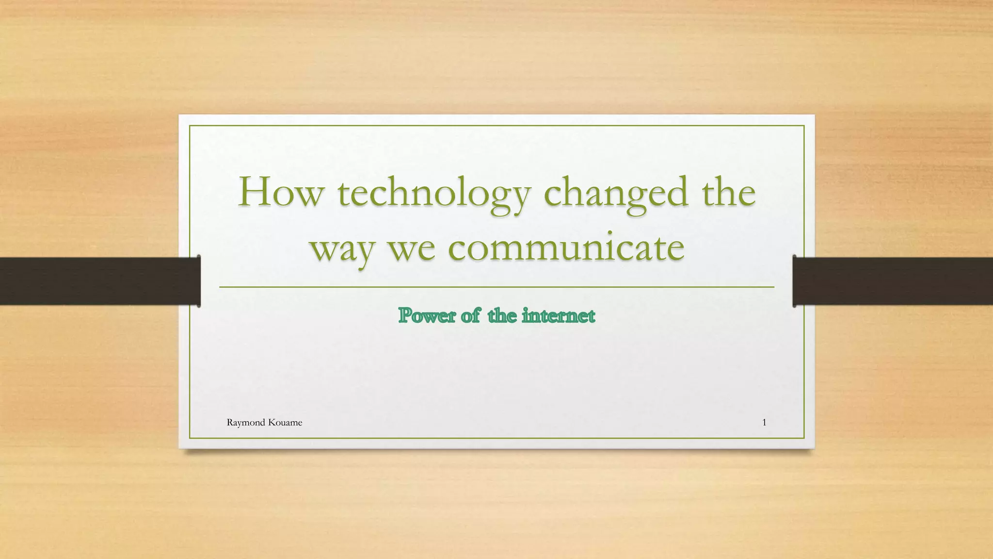 How technology changed the way we communicate | PPT