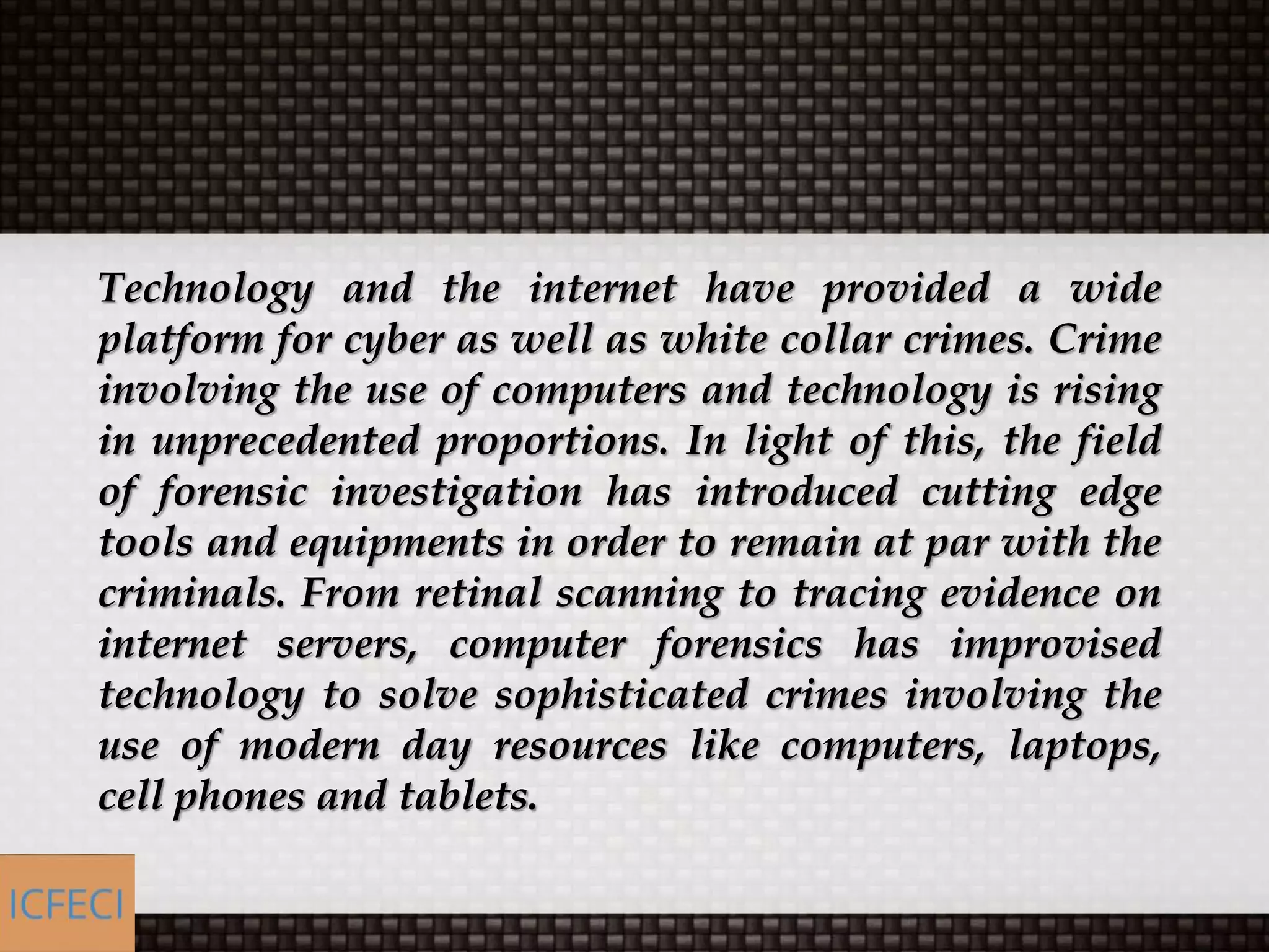 How technology used in computer forensics investigation | PPT