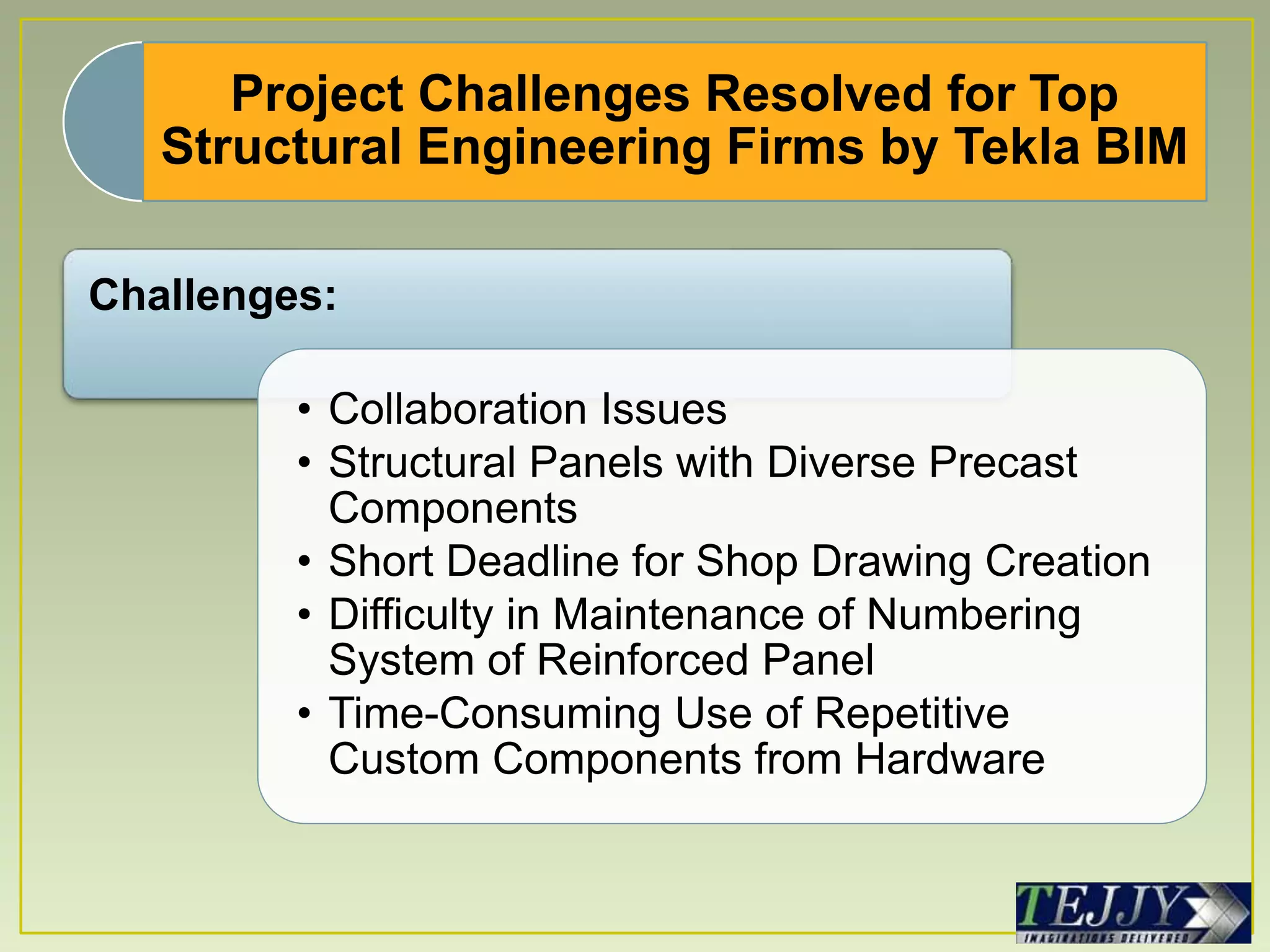 How Tekla BIM Modeling saving time for top structural engineering firms? | Tejjy Inc. | PPT