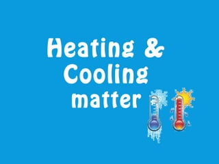 Y2_How temperature affect matter? | PPT | Chemistry | Science