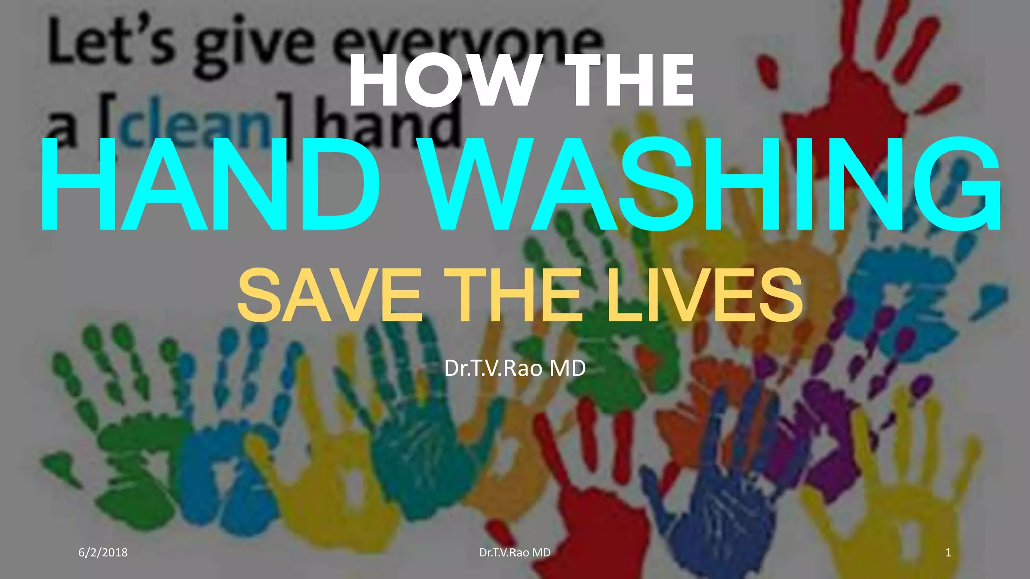 HOW THE HAND WASHING SAVE THE LIVES | PPTX
