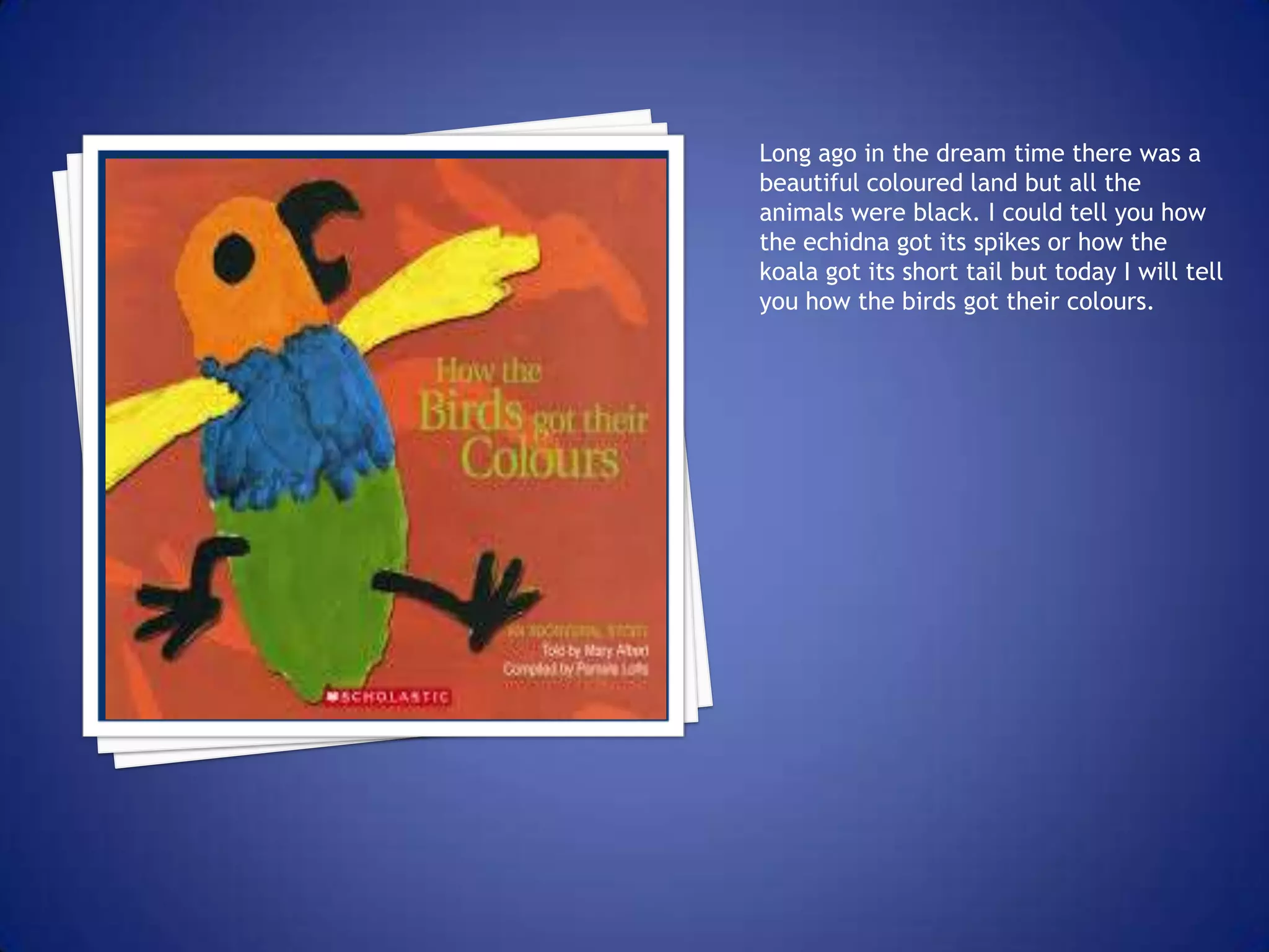 How the birds got their colours grace | PPTX | Birds | Pets