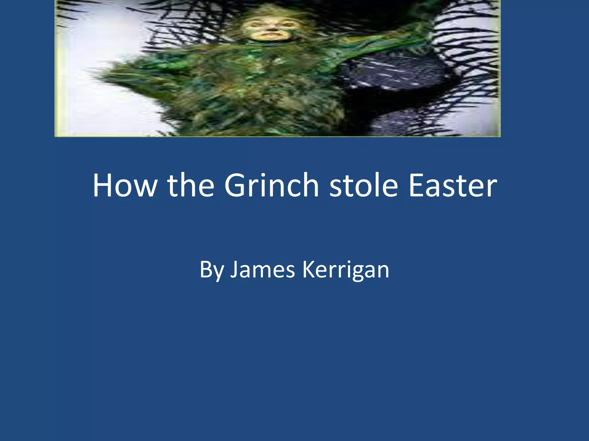 How the grinch stole easter | PPTX