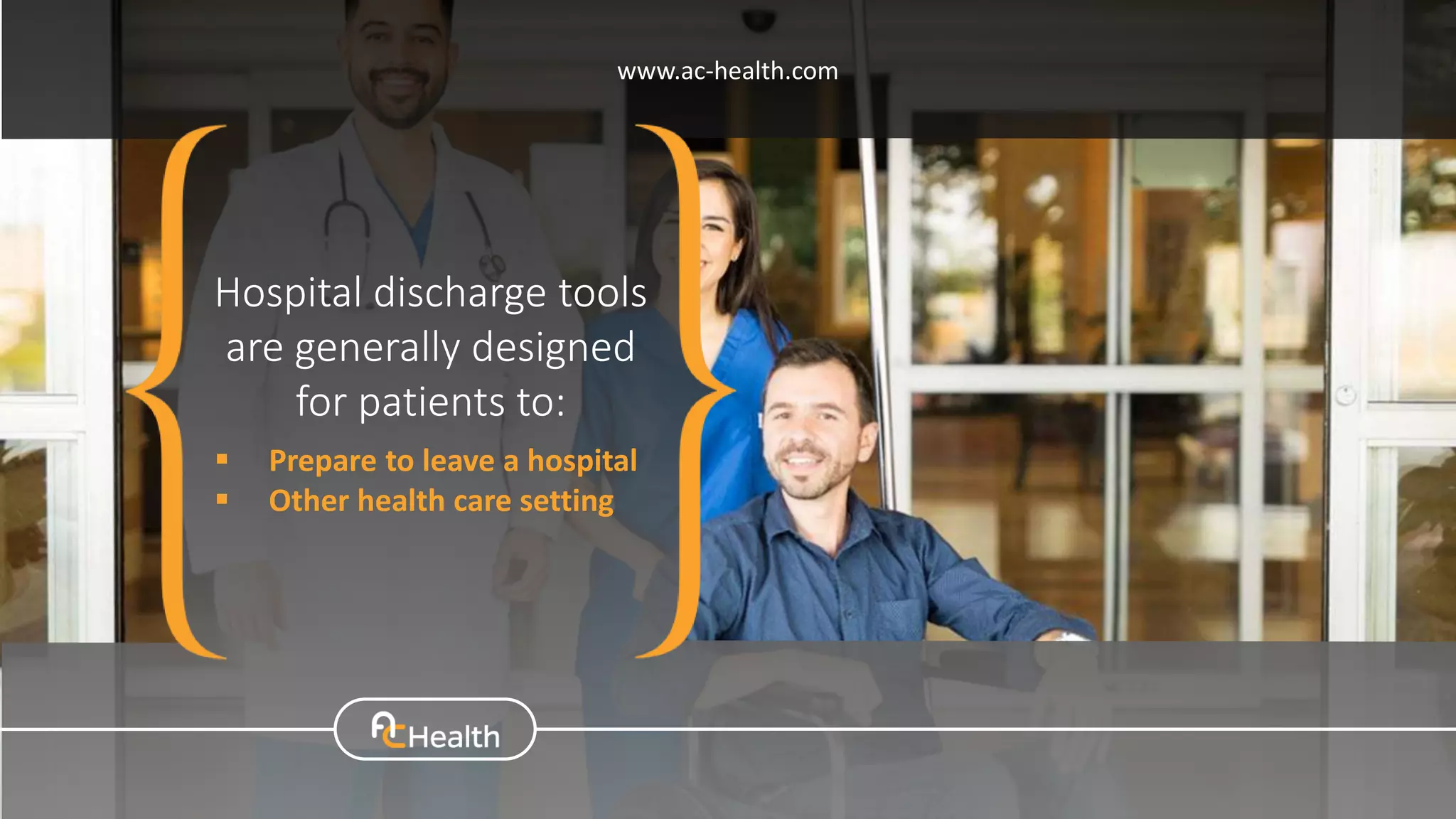 How the Hospital Discharge Tools Improve Care Management | PPTX