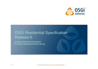 How the OSGi Residential Specifications can help to build an ecosystem for smart home - Kai ...