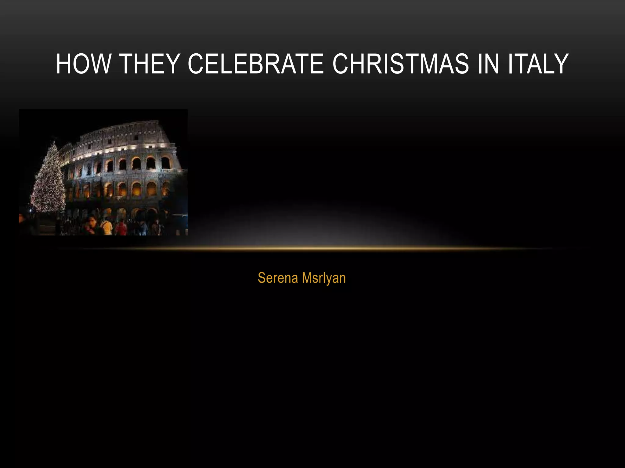 How they celebrate christmas in italy | PPTX
