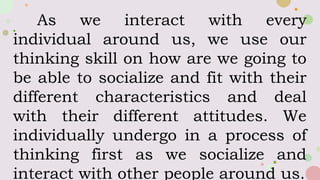 HOW THINKING PROCESSES ARE SHAPED BY SOCIAL RELATIONSHIPS.pptx