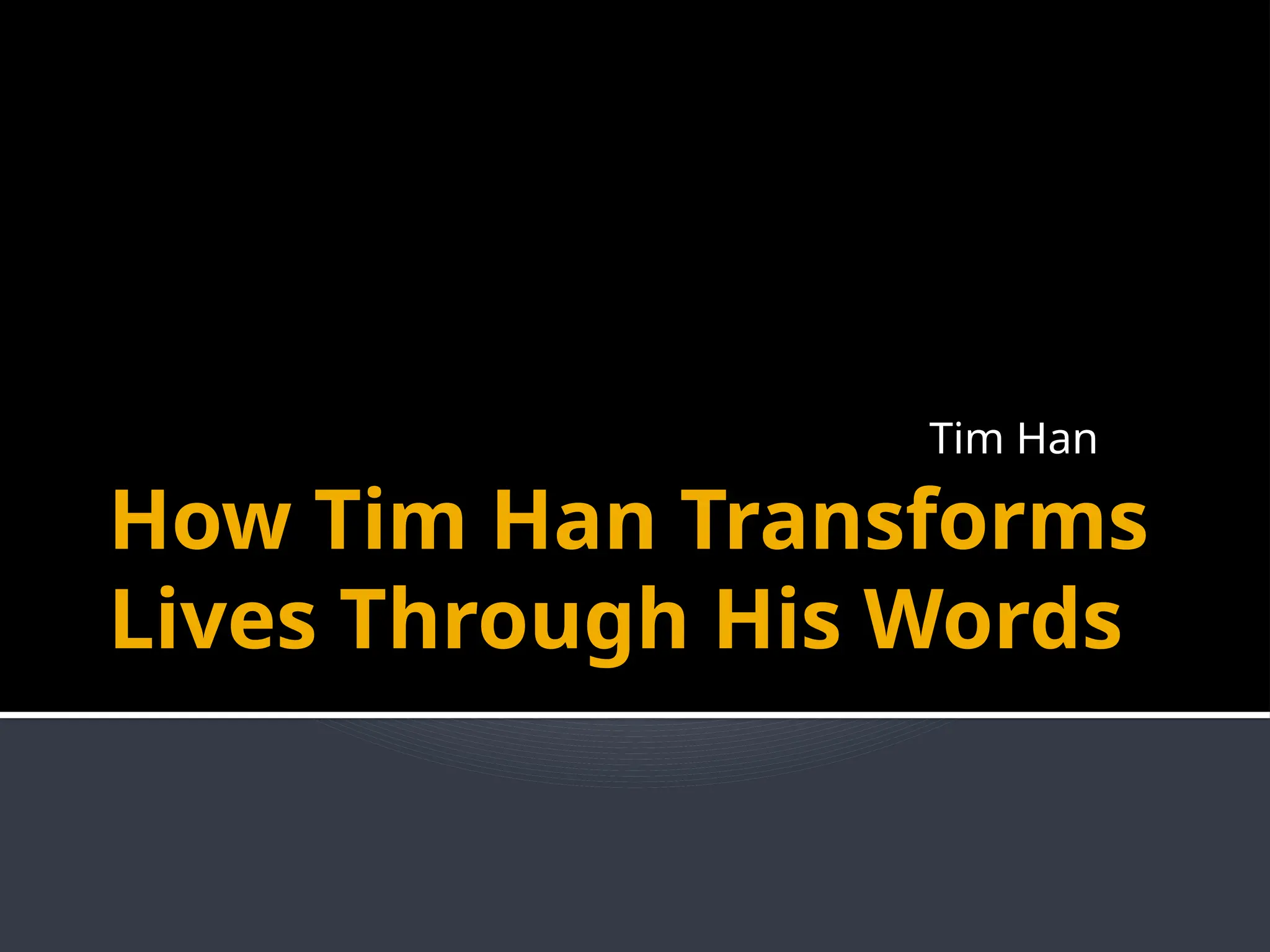 How Tim Han Transforms Lives Through His Words.pptx