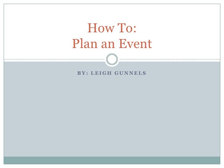 How To Plan An Event How To Plan An Event