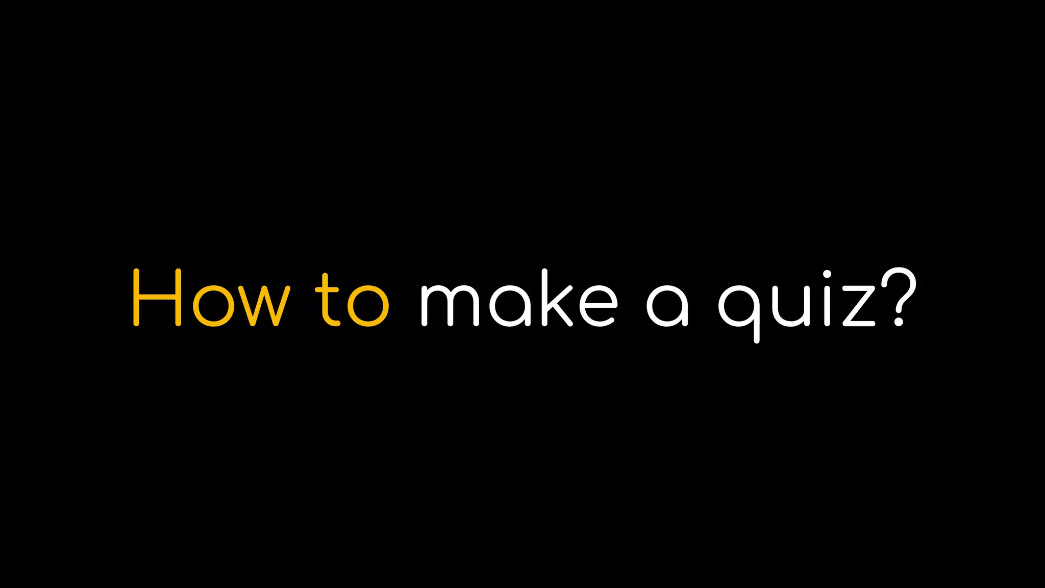 How To Make A Quiz? | PDF
