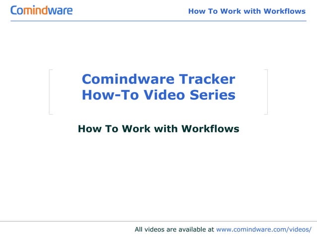 How To Work with Workflows in Comindware | PPT