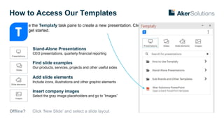How to Access Our Templates.pptx