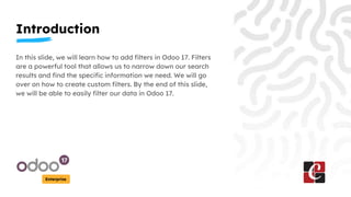 How to Add a Filter in the Odoo 17 - Odoo 17 Slides | PPTX