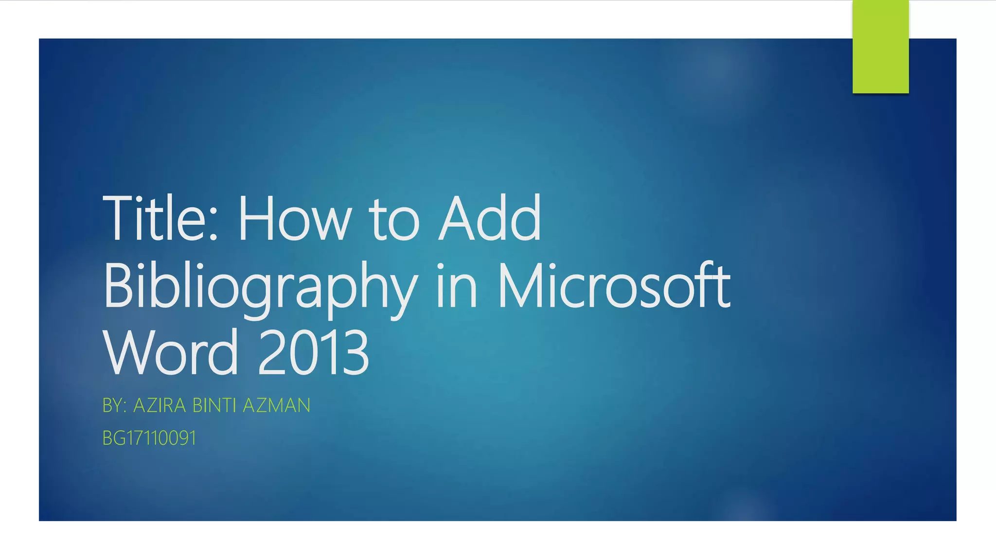 How to add bibliography in Microsoft Word 2013 | PPTX