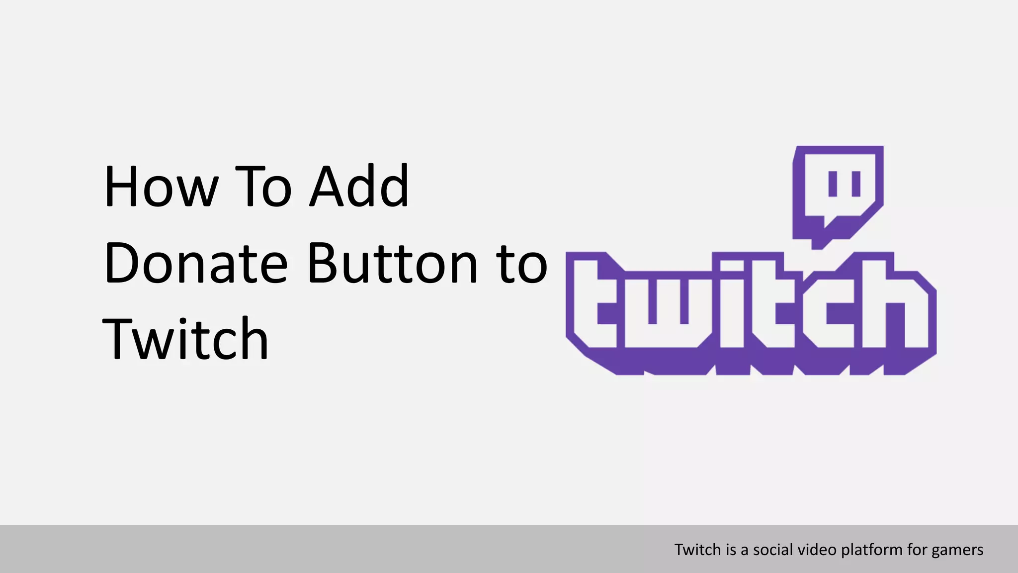 How to add donate button to twitch – twitch donation button | PPT