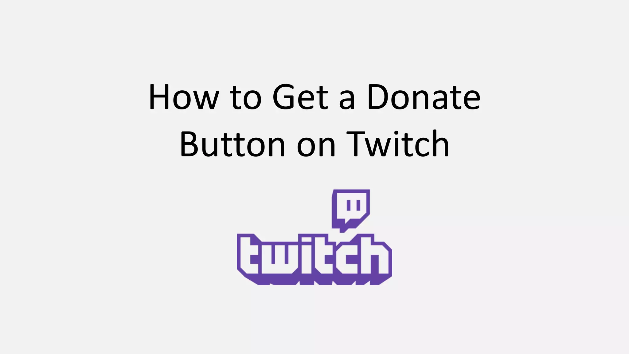 How to add donate button to twitch – twitch donation button | PPT