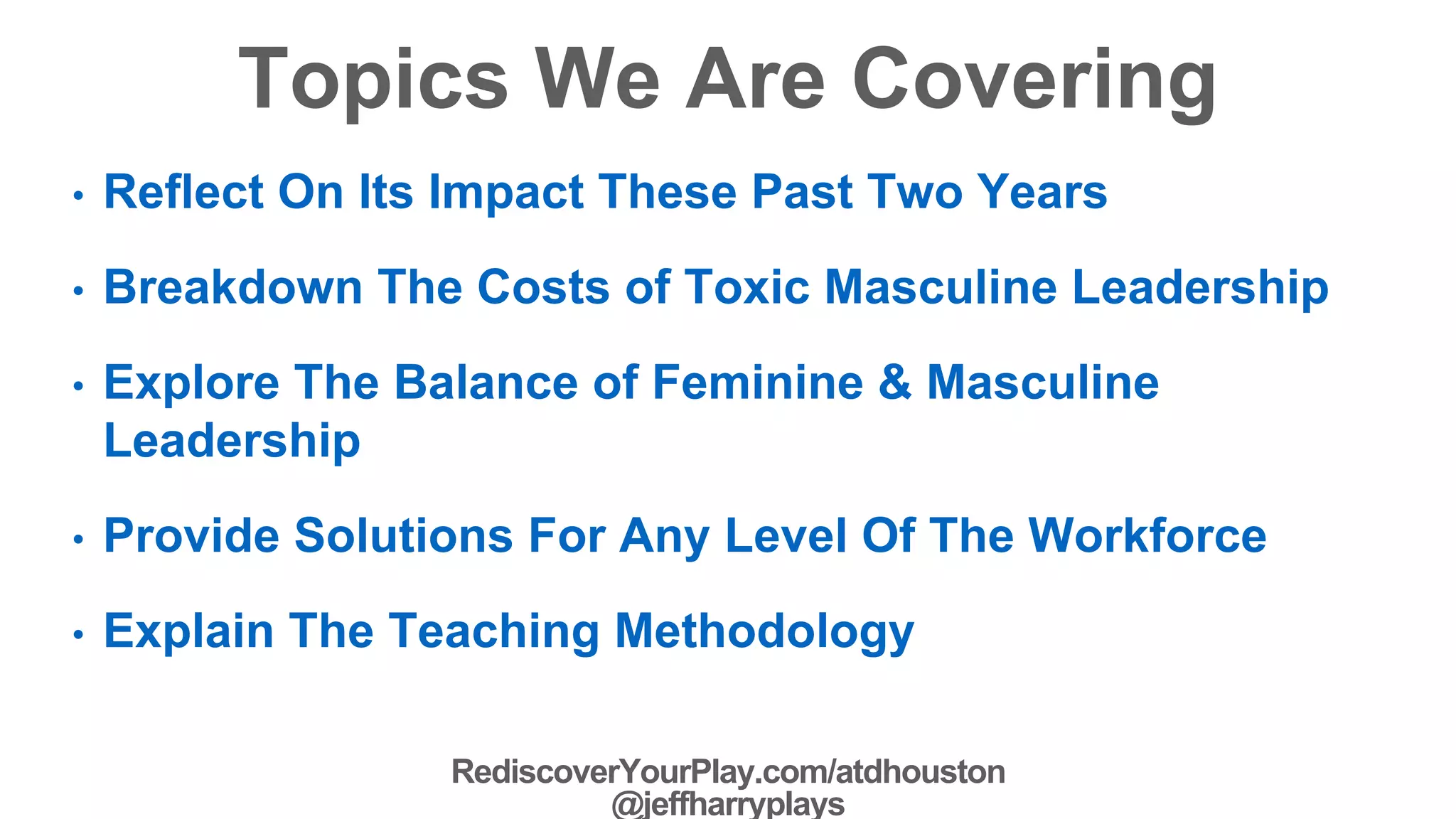 How To Address Toxic Masculinity At Work - ATD Houston.pptx