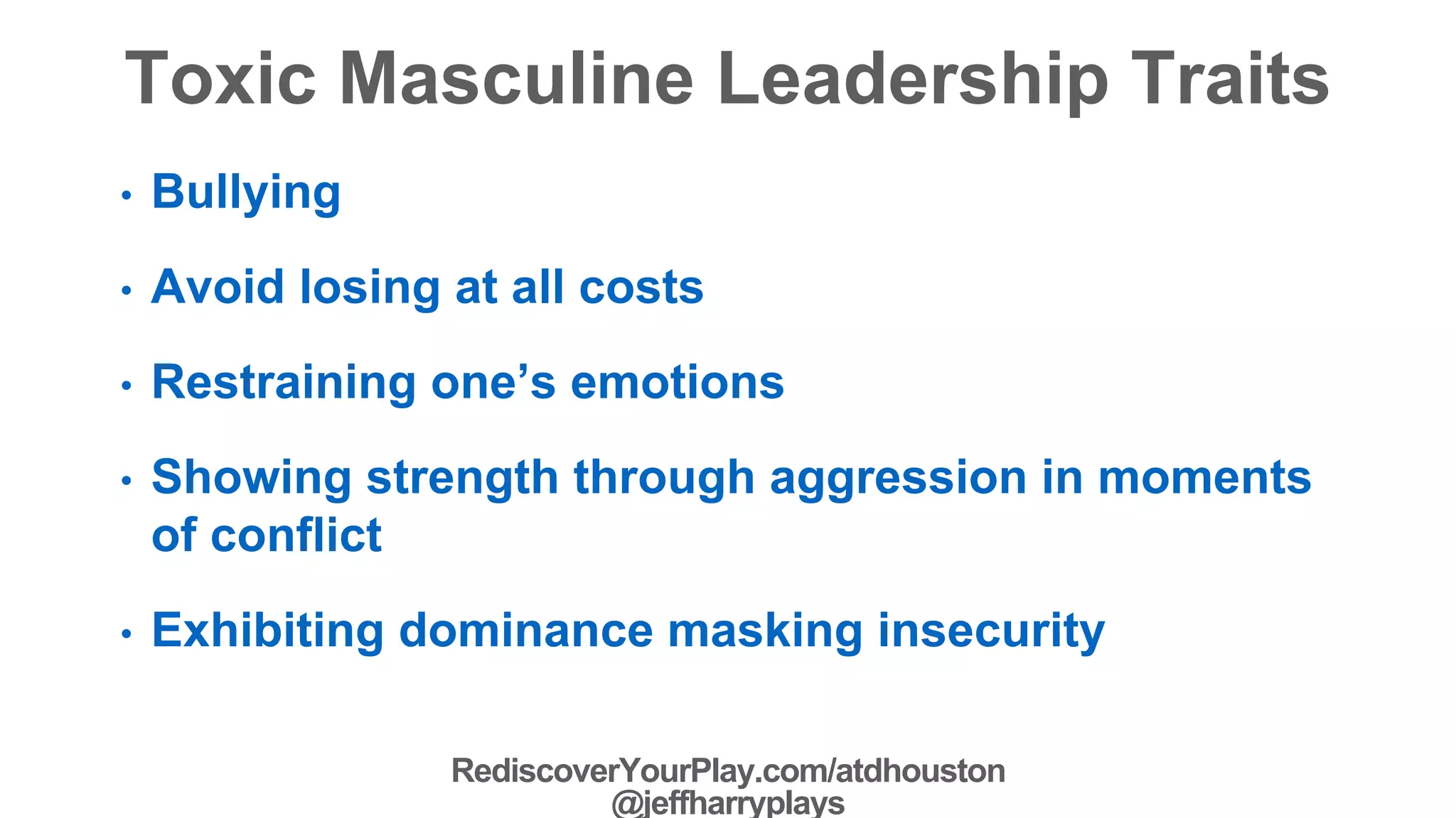 How To Address Toxic Masculinity At Work - ATD Houston.pptx