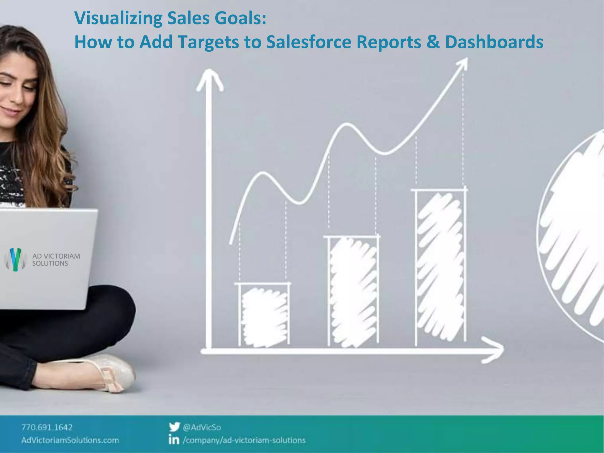 How to add targets to salesforce reports and dashboards | PPTX